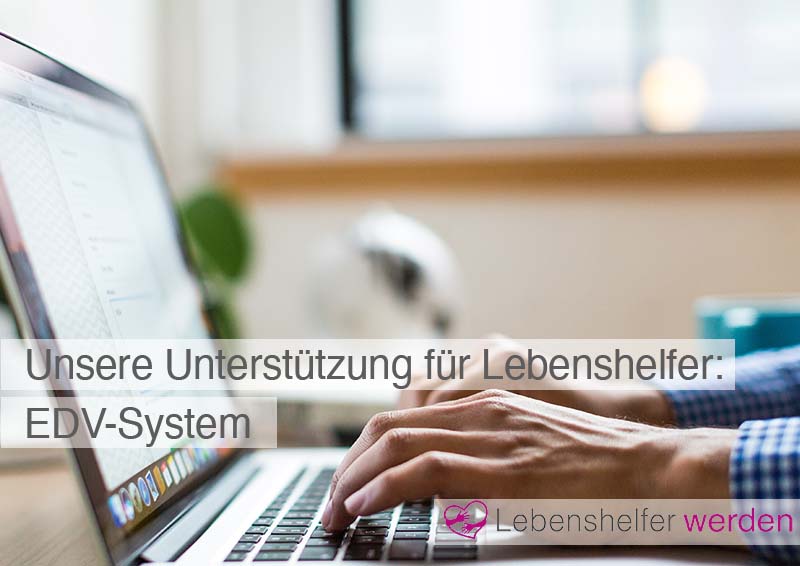 EDV-System für unsere Lebenshelfer - Lebenshelfer werden